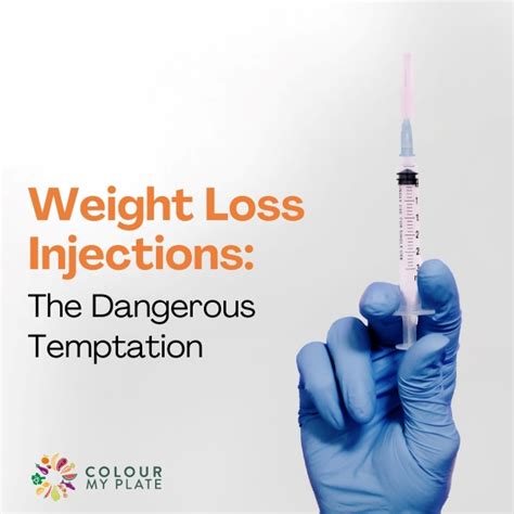 Weight Loss Injections The Dangerous Temptation