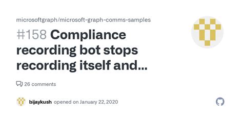 Compliance Recording Bot Stops Recording Itself And Want To Download