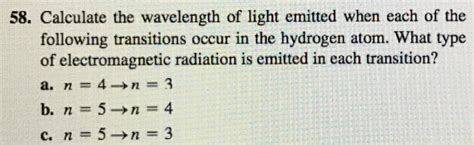Solved 58 Calculate The Wavelength Of Light Emitted When