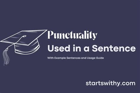 Punctuality In A Sentence Examples 21 Ways To Use Punctuality