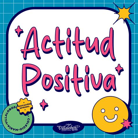 Colegio ¡el Aprendizaje Es Una Aventura Que Comienza Con La Actitud