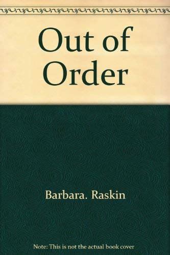 Out Of Order Barbara Raskin 9780671242817 Books