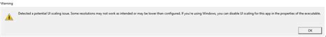 Windows 10 Warning About Possible Ui Scaling Issue Troubleshooting