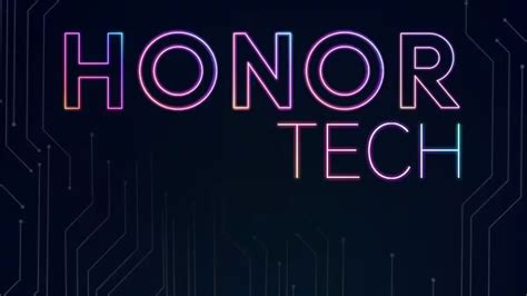 Exploring The Exciting Features Of Honor Tech What To Expect