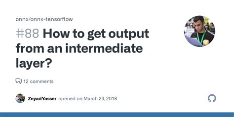 how to get output from an intermediate layer · issue 88 · onnx onnx