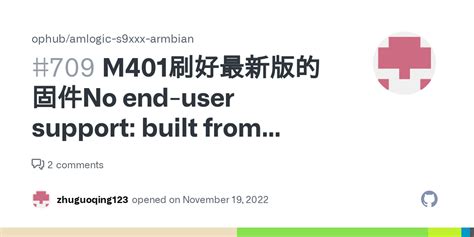 m401刷好最新版的固件no end user support built from trunk · issue 709 · ophub