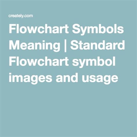 Flowchart Symbols Meaning Standard Flowchart Symbol Images And Usage Flowchart Meant To Be