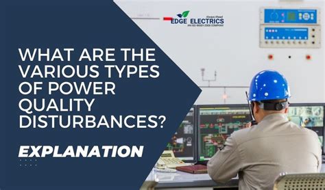 What Are The Various Types Of Power Quality Disturbances Edge Electrics