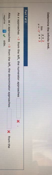 Solved Determine The Infinite Limit X 2 X 3 X 3 Lim