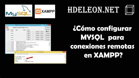 ¿cómo Configurar Mysql Para Conexiones Remotas En Xampp Windows