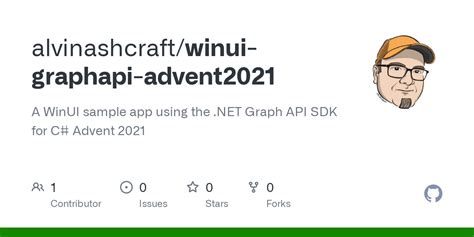 Github Alvinashcraftwinui Graphapi Advent2021 A Winui Sample App Using The Net Graph Api
