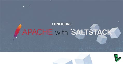 Configure Apache With Salt Stack Linode Docs