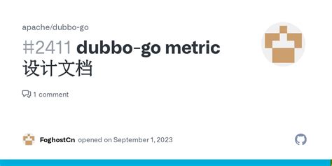 Dubbo Go Metric 设计文档 · Issue 2411 · Apachedubbo Go · Github