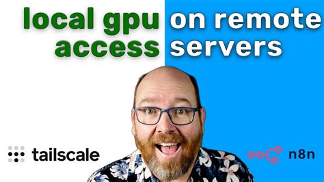 N8n With Tailscale For Local Gpu Access On Remote Servers Gpu Art