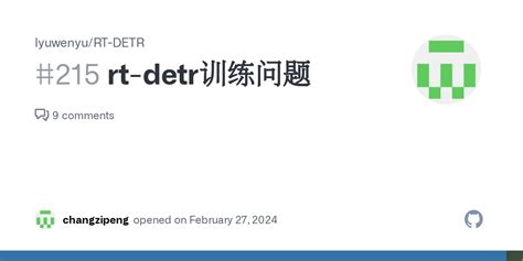 rt detr训练问题 · issue 215 · lyuwenyu rt detr · github