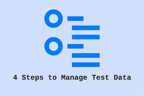 4 Steps To Manage Your Test Data
