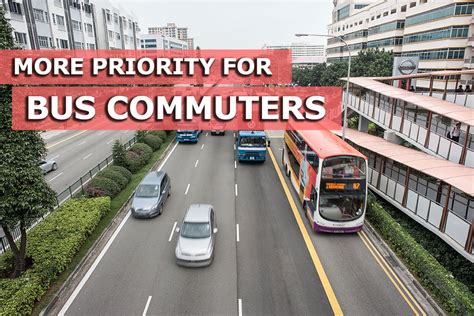 Added Priority For Bus Commuters From The 21st Of March Sgcarmart