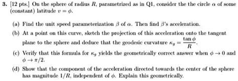 Solved 3 12 Pts On The Sphere Of Radius Rparametrized As In Q1