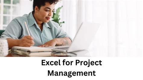 Excel For Project Management Microsoft Excel Is A Powerful Tool That