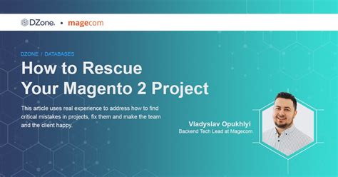 magecom on linkedin how to rescue your magento 2 project dzone
