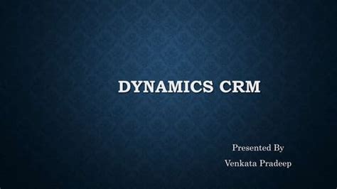 Dynamics 365 Crm Introduction Ppt