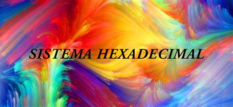 Que Son Los Colores Hexadecimal Rgba Y Hsla Bixosdement
