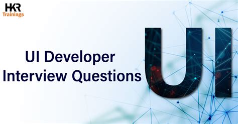 Top 40 UI Developer Interview Questions And Answers Updated
