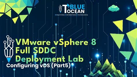 Vmware Vsphere 8 Full Sddc Deployment Lab Configuring Vds Part 5 Youtube