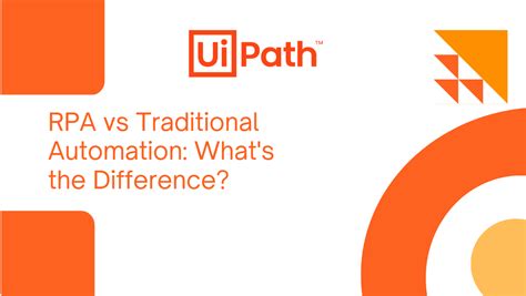 Rpa Vs Traditional Automation Whats The Difference