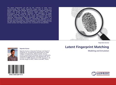 Latent Fingerprint Matching 978 3 659 28714 5 3659287148 9783659287145 By Rajendra Kumar