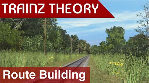 Trainz Theory Route Building YouTube