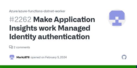 Make Application Insights Work Managed Identity Authentication · Issue 2262 · Azureazure