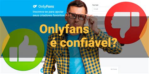 Onlyfans é Confiável Uho