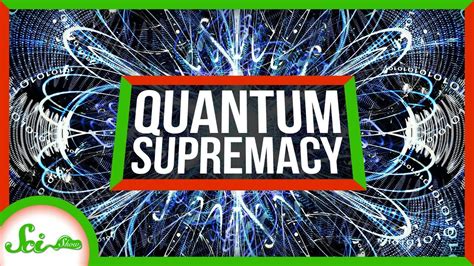 Quantum Supremacy When Will Quantum Computers Be A Thing