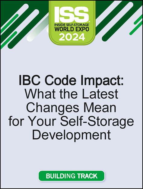 Inside Self Storage Store IBC Code Impact What The Latest Changes Mean For Your Self Storage