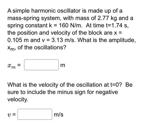 Solved A Simple Harmonic Oscillator Is Made Up Of A Chegg