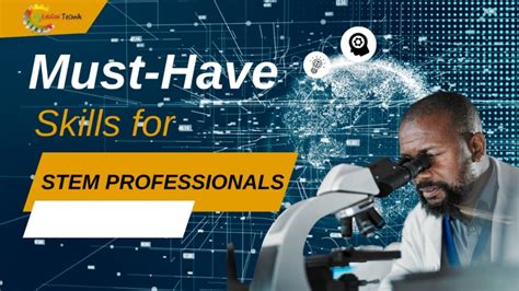 Essential Skills Stem Professionals Need To Future Proof Their Careers