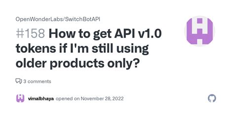 how to get api v1 0 tokens if i m still using older products only · issue 158 · openwonderlabs