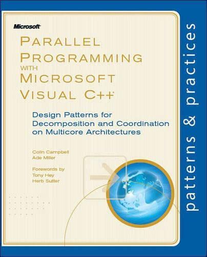 Parallel Programming With Microsoft Visual C Design Patterns For