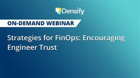 How To Supercharge Finops By Empowering Engineers Densify Posted On