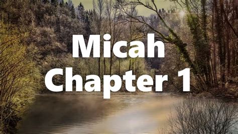 The Book Of Micah Chapter 1 New King James Version Nkjv Audio