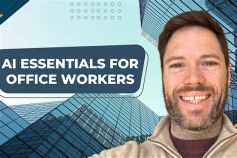 Ai Essentials For Office Workers Trelis Research
