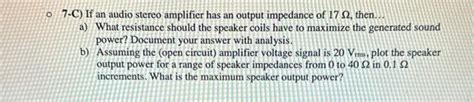 Solved C If An Audio Stereo Amplifier Has An Output Chegg Com