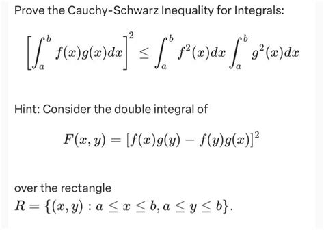 Solved Prove The Cauchy Schwarz Inequality For Integrals