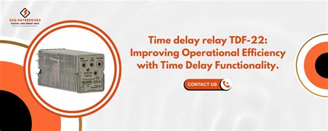 Time Delay Relay TDF Improving Operational Efficiency
