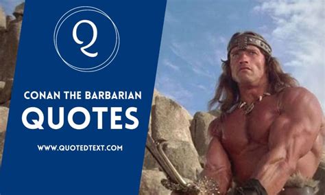 Conan The Barbarian Quotes 1982 Movie Quotedtext