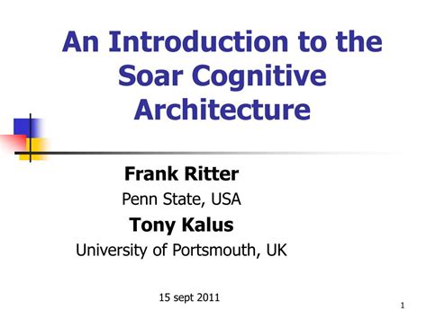 Ppt An Introduction To The Soar Cognitive Architecture Powerpoint