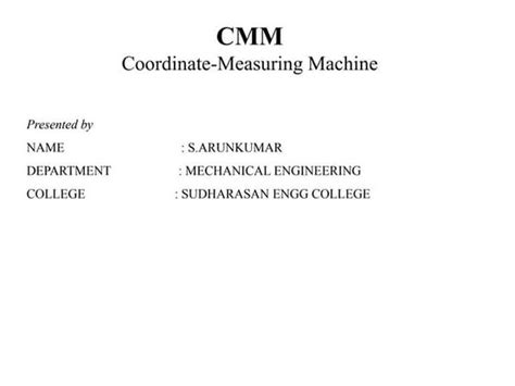 Lecture 09 Coordinate Measuring Machine Cmm Ppt