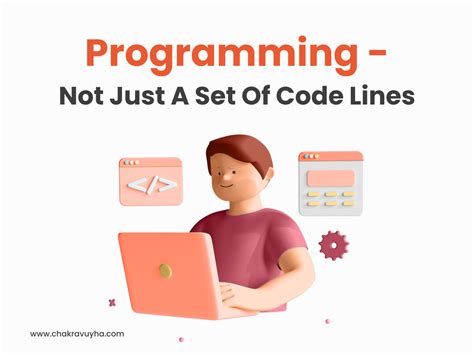 Programming — Not Just A Set Of Code Lines By Chakravuyha Medium