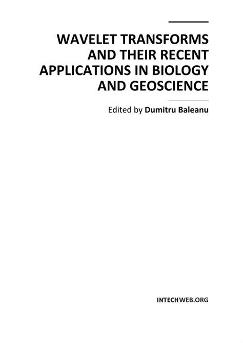 Pdf Wavelet Transforms And Their Recent Applications In Biology And